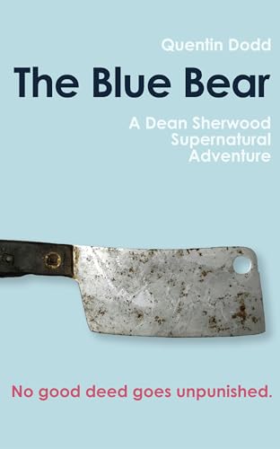 The Blue Bear by Quentin Dodd | Goodreads