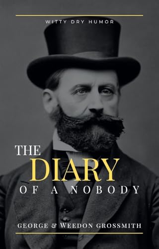 The Diary of a Nobody: Annotated by Julie M. Hintz 2024 by George ...