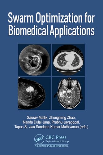 Swarm Optimization for Biomedical Applications by Saurav Mallik | Goodreads