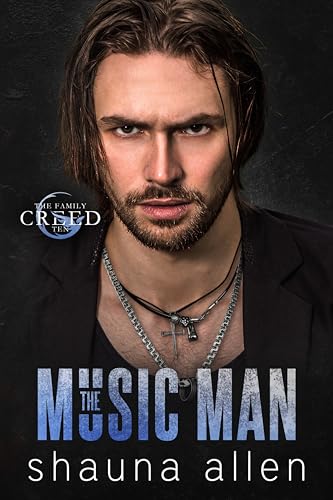 The Music Man (The Family Creed #10) by Shauna Allen | Goodreads