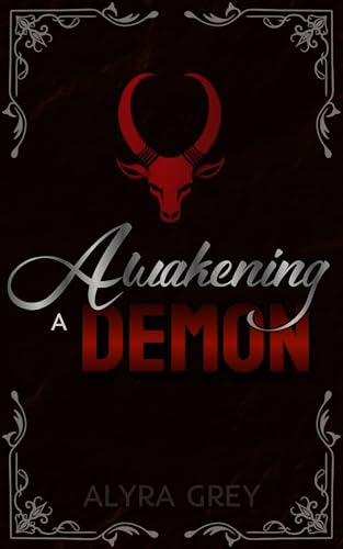 Awakening a Demon (Dominant Demons) by Alyra Grey | Goodreads