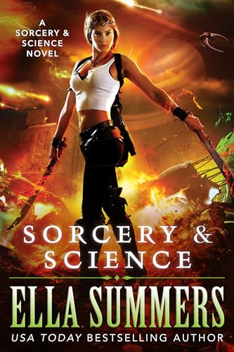 Sorcery & Science (Sorcery & Science, #1) by Ella Summers | Goodreads