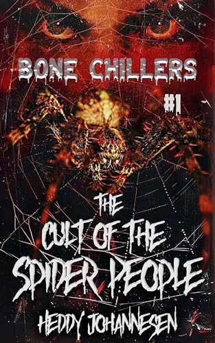The Cult of the Spider People: Bone Chillers #1 by Heddy Johannesen ...