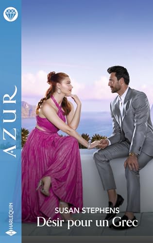 Désir pour un Grec (Azur) (French Edition) by Susan Stephens | Goodreads