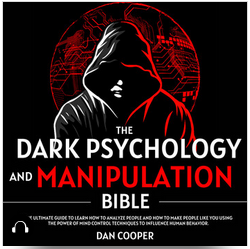 The Dark Psychology and Manipulation Bible by Daniel Travis Cooper ...