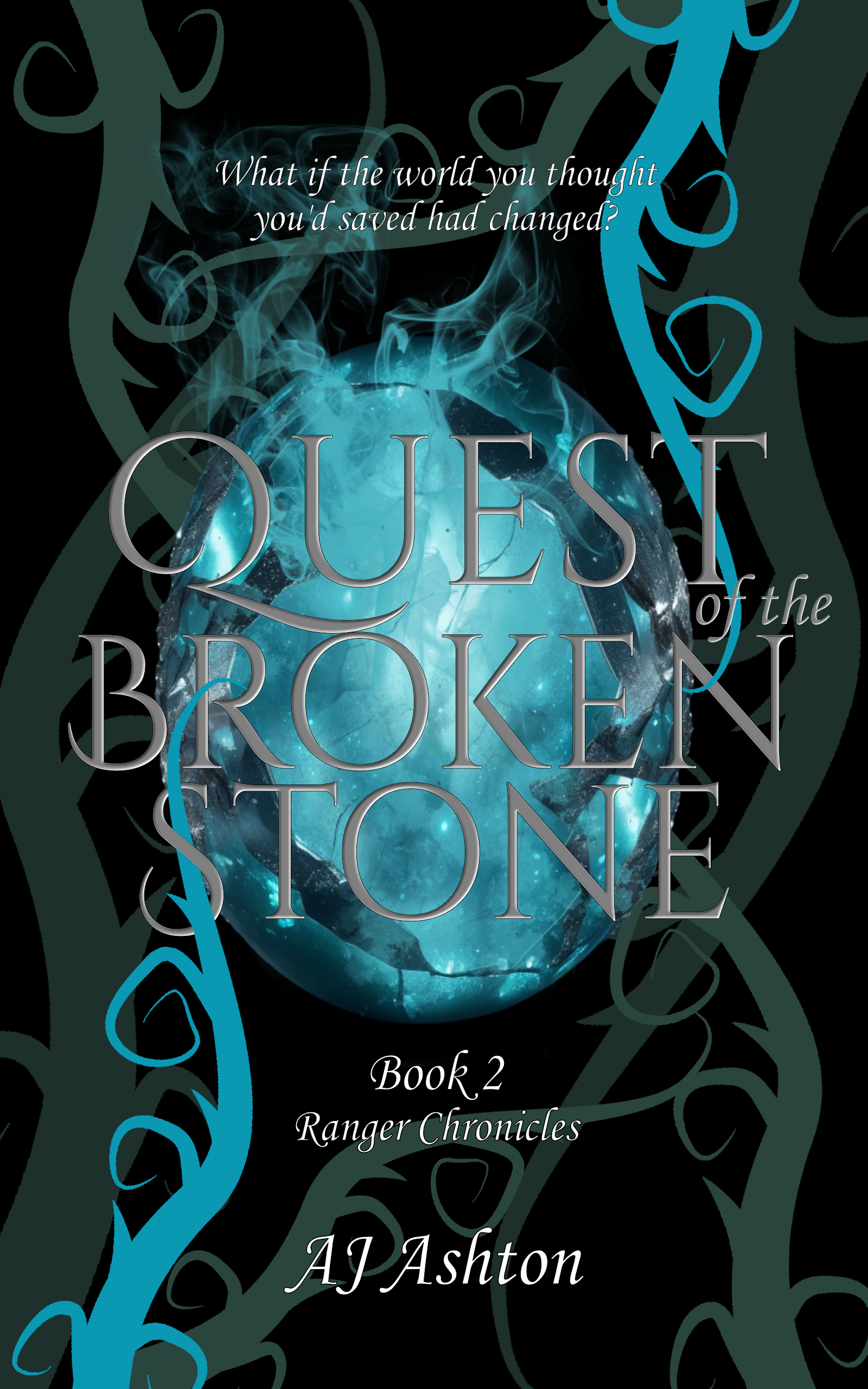 Quest of the Broken Stone (Ranger Chronicles #2) by A.J. Ashton | Goodreads