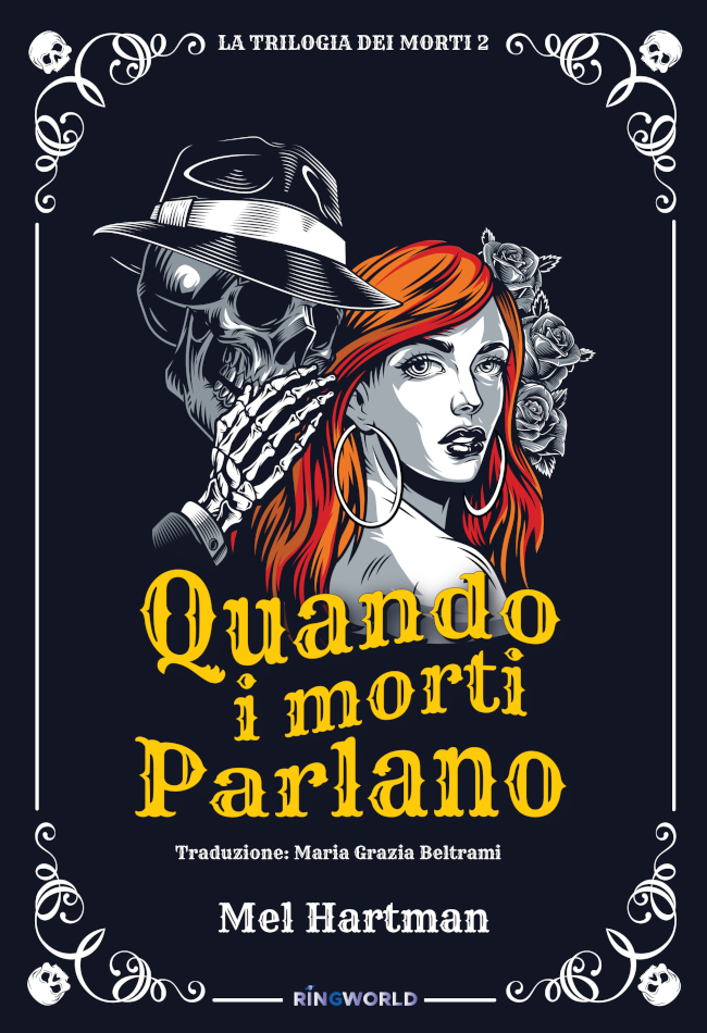 Quando i morti parlano (La trilogia dei morti # 2) by Mel Hartman ...