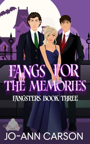 Fangs for the Memories (Fangsters) by Jo-Ann Carson | Goodreads