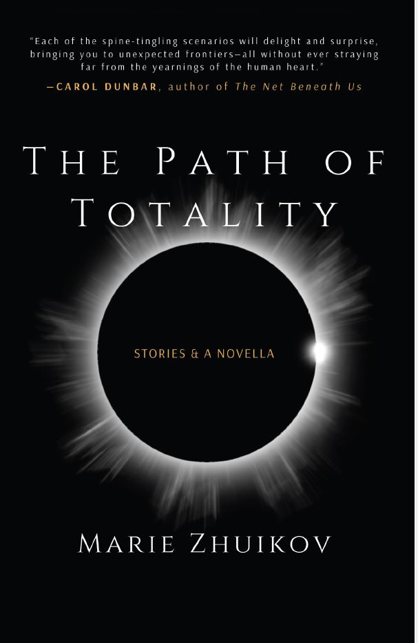 The Path of Totality by Marie Zhuikov | Goodreads