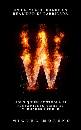 W: El Proyecto (Spanish Edition) by Miguel Moreno | Goodreads