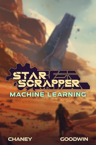 Machine Learning (Star Scrapper, #9) by J.N. Chaney | Goodreads