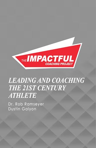 IMPACTFUL COACHING PROJECT: Leading And Coaching The 21st Century ...