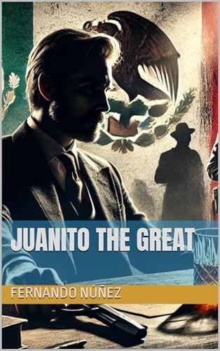 Juanito the Great by Fernando Núñez | Goodreads