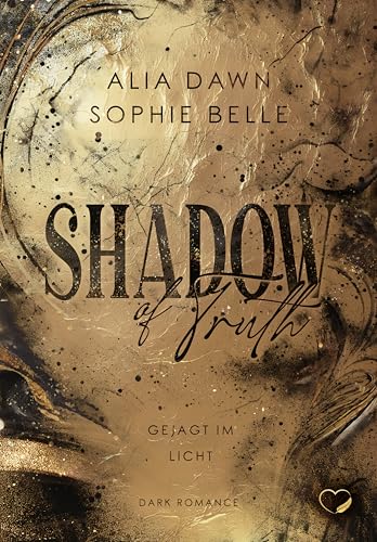 Shadow of Truth: Gejagt im Licht (Dark Romance) (Shadow of Lies 2) by ...