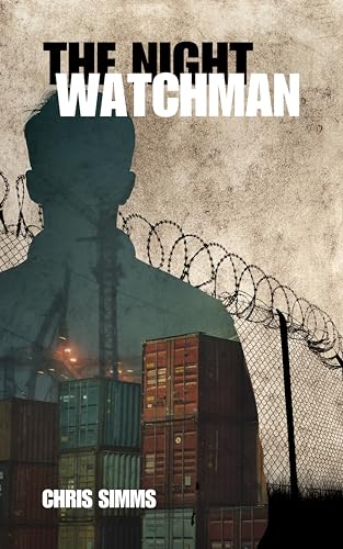 The Night Watchman – a gritty thriller with an explosive finish by ...