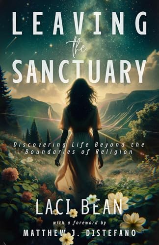 Leaving the Sanctuary: Discovering Life Beyond the Boundaries of ...