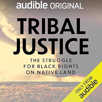 Tribal Justice: The Struggle for Black Rights on Native Land by ...