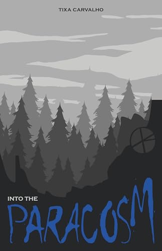 Into the Paracosm (The Paracosm Series Book 1) by Tixa Carvalho | Goodreads