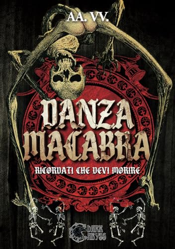 DANZA MACABRA: RICORDATI CHE DEVI MORIRE (Italian Edition) by Various ...