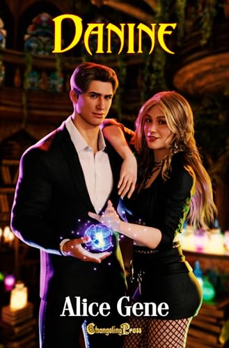 Danine (Familiar Training Academy 2): An Urban Fantasy Romantic Comedy ...