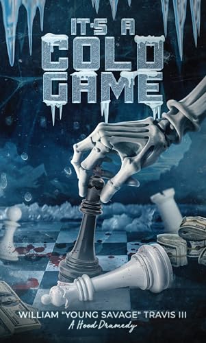 It's A Cold Game by William Travis III | Goodreads