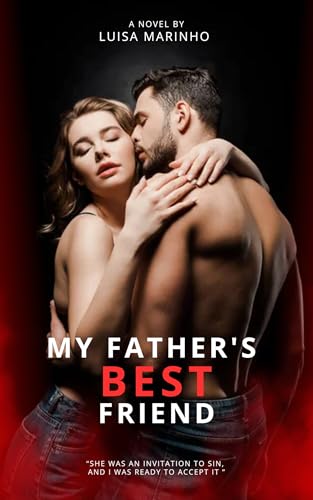 My Father's Best Friend by Luisa Marinho | Goodreads