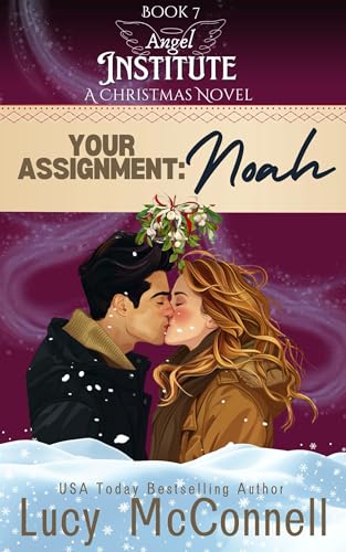 Noah (Angel Institute #7) by Lucy McConnell | Goodreads