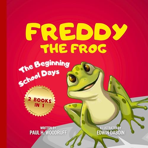 Freddy The Frog: The Beginning & School Days - 2 Books in 1 by Paul H ...