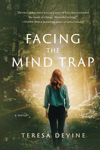 Facing The Mind Trap by Teresa Devine | Goodreads