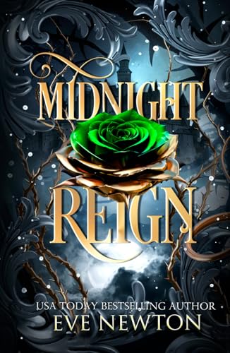 Midnight Reign: A Dark Academy Paranormal Reverse Harem (Immortal Descent by Eve Newton | Goodreads