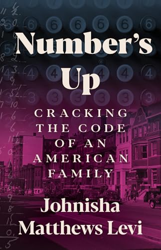 Number's Up: Cracking the Code of an American Family by Johnisha Levi ...