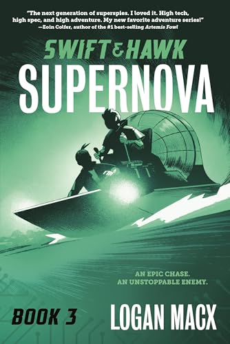 Swift and Hawk: Supernova by Logan Macx | Goodreads