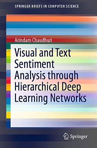 Visual and Text Sentiment Analysis through Hierarchical Deep Learning Networks by Arindam ...