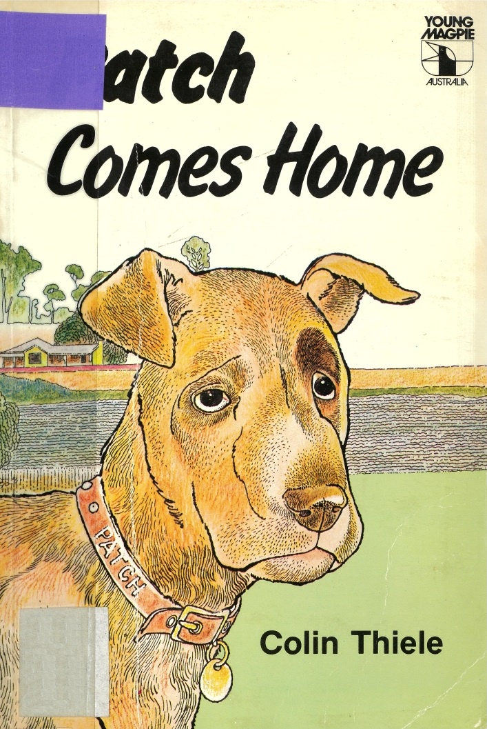 Patch Comes Home (Pitch, Potch and Patch, 1) by Colin Thiele | Goodreads