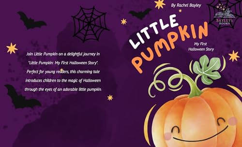 My Little Pumpkin: My First Halloween Story by Rachel Bayley | Goodreads