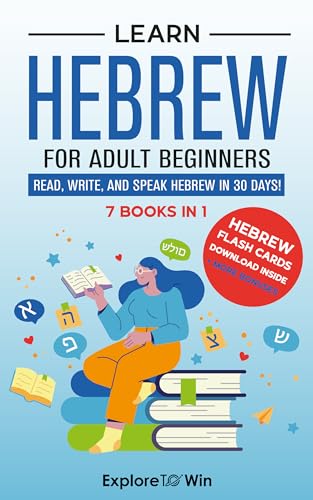 Learn Hebrew for Adult Beginners: 7 Books in 1: Speak Hebrew In 30 Days ...