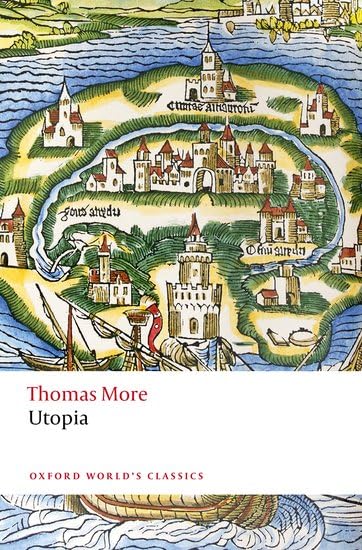 Utopia (Oxford World's Classics) by Thomas More | Goodreads