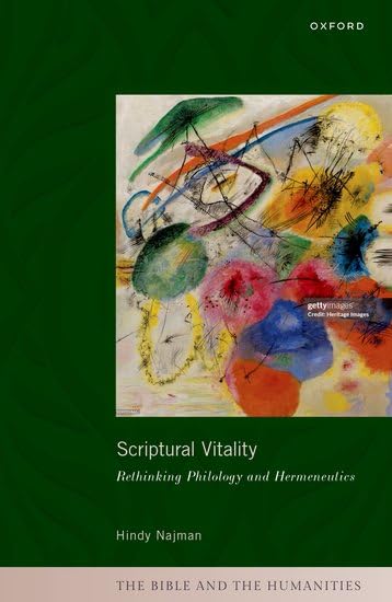 Scriptural Vitality: Rethinking Philology and Hermeneutics by Hindy ...