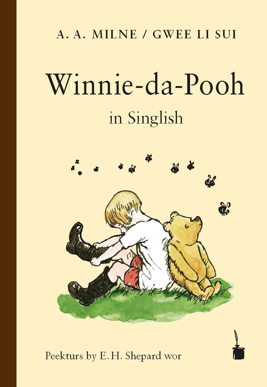 Winnie-da-Pooh in Singlish by A.A. Milne | Goodreads