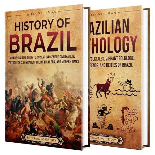 Brazilian History and Mythology: An Enthralling Journey Through Brazil ...