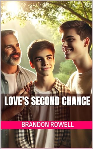 Love's Second Chance by Brandon Rowell | Goodreads
