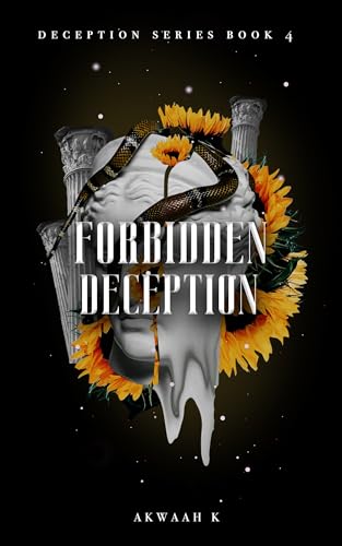 Forbidden Deception (Deception, #4) by Akwaah K. | Goodreads