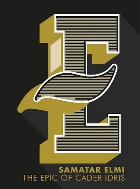 The Epic of Cader Idris by Samatar Elmi | Goodreads