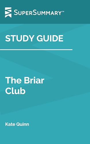 Study Guide: The Briar Club by Kate Quinn by SuperSummary | Goodreads