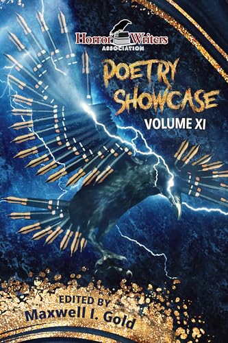 HWA Poetry Showcase XI by Maxwell I. Gold | Goodreads