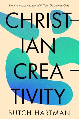 Christian Creativity by Butch Hartman | Goodreads