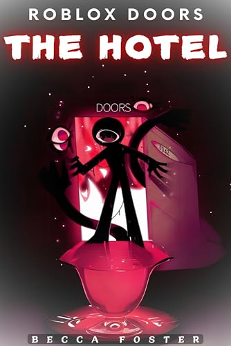 Roblox Doórs: The Hotel by Becca Foster | Goodreads