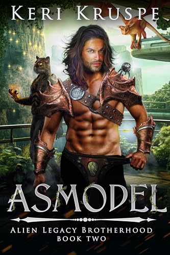 Asmodel: Alien Legacy Brotherhood Book 2 by Keri Kruspe | Goodreads