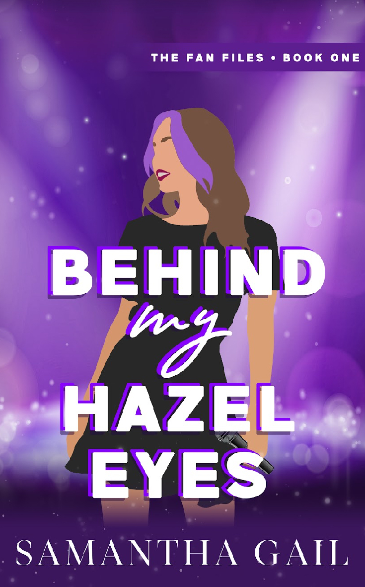 Behind My Hazel Eyes by Samantha Gail | Goodreads