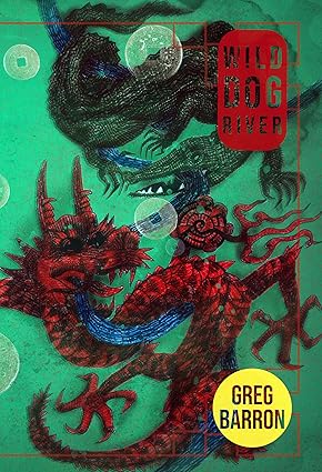 Wild Dog River by Greg Barron | Goodreads